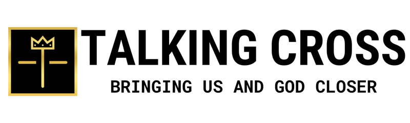 Bringing Us And God Closer – Talking Cross